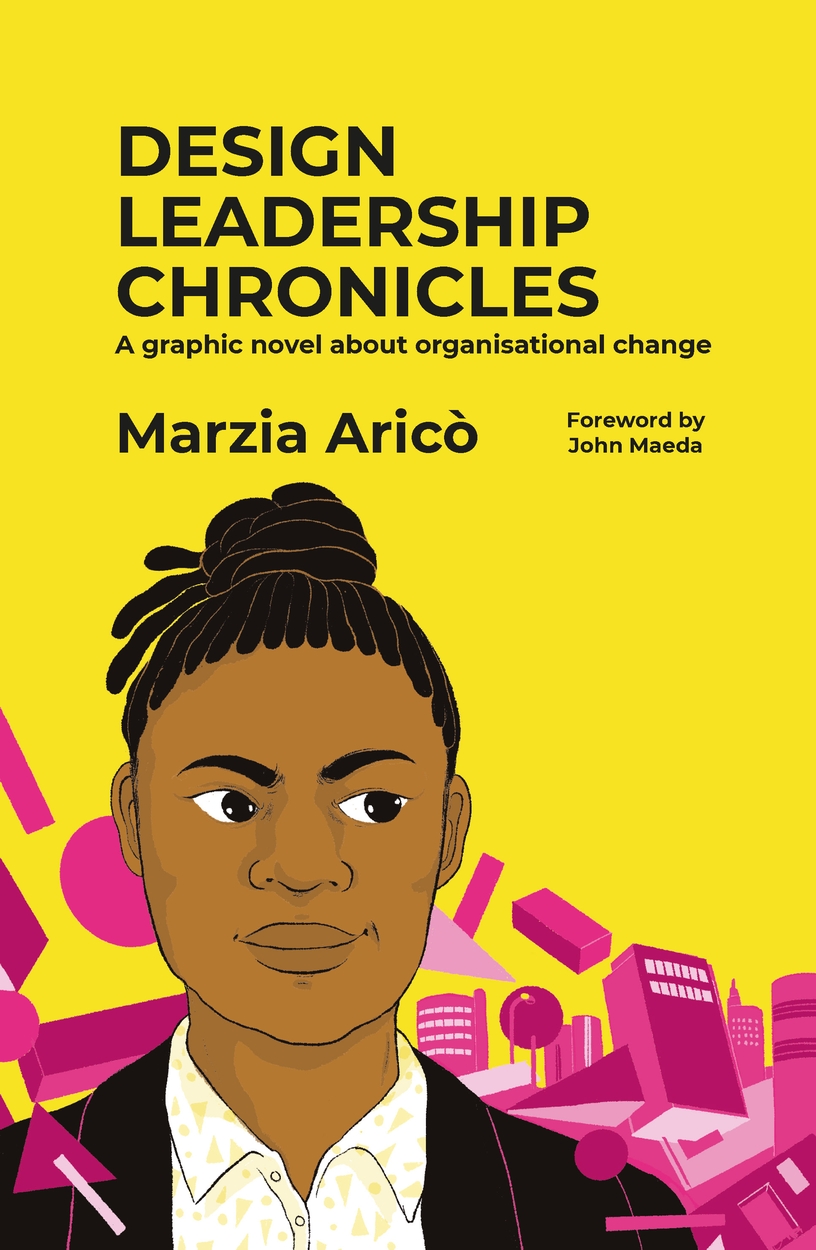 Design Leadership Chronicles by Marzia Arico | Hachette UK