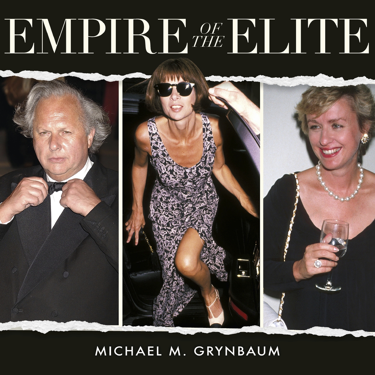 Empire of the Elite by Michael M. Grynbaum | Hachette UK