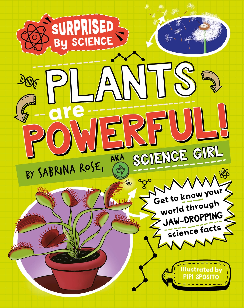 Surprised by Science: Plants are Powerful! by Sabrina Rose Science Girl ...