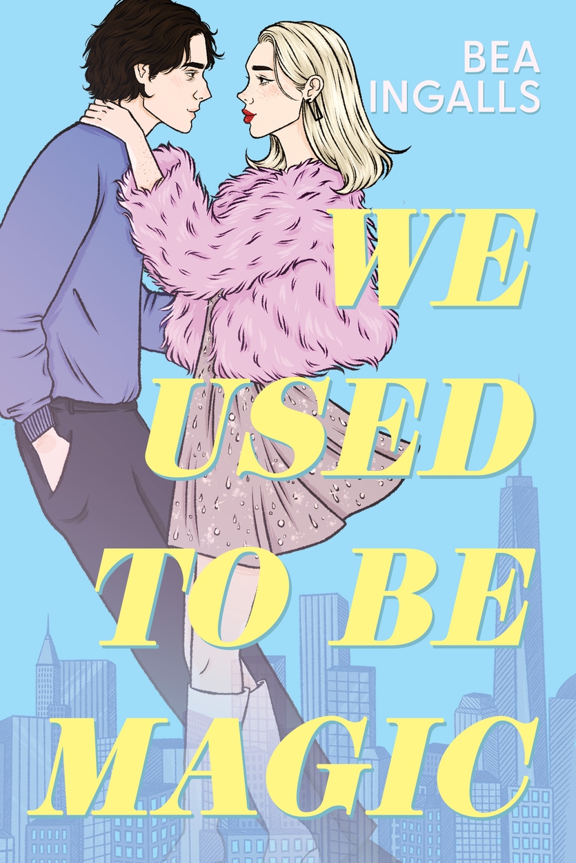 We Used To Be Magic by Bea Ingalls | Hachette UK