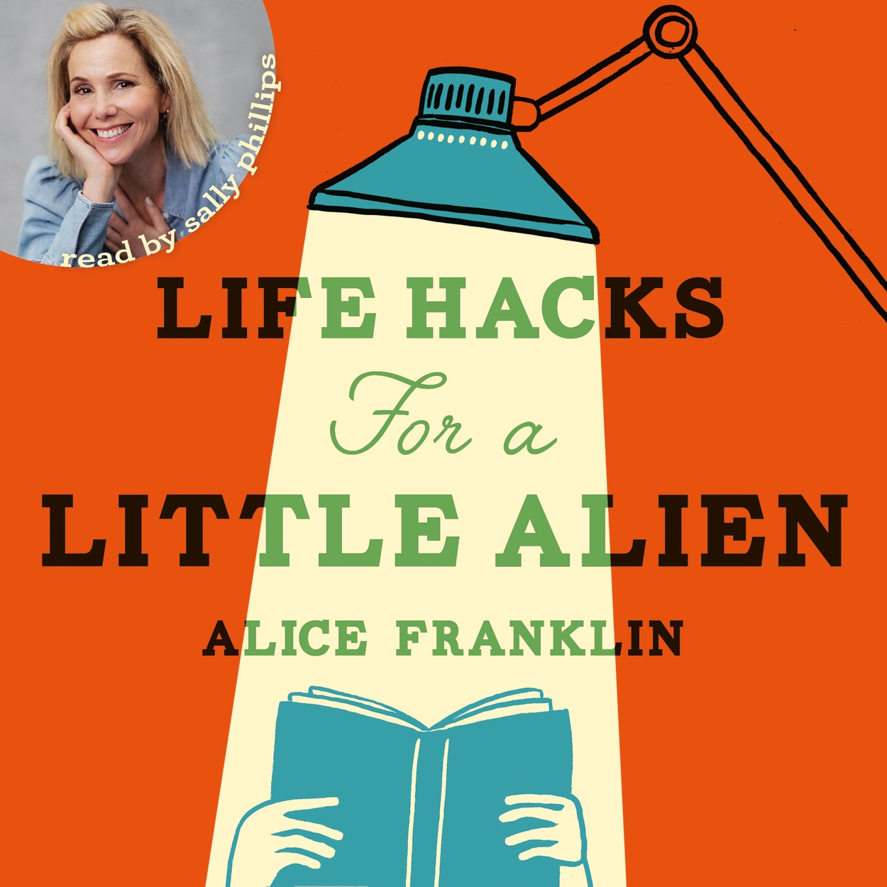 Life Hacks For a Little Alien by Alice Franklin | Hachette UK