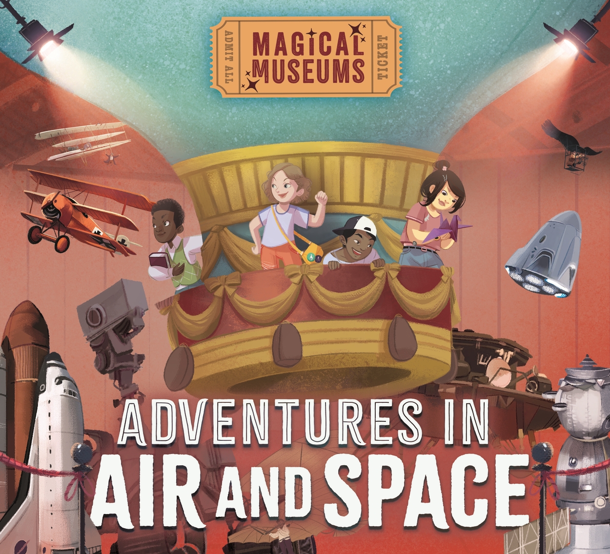 Magical Museums: Adventures in Air and Space by Ben Hubbard | Hachette UK
