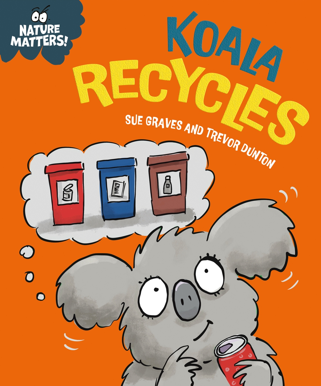Nature Matters: Koala Recycles by Sue Graves | Hachette UK