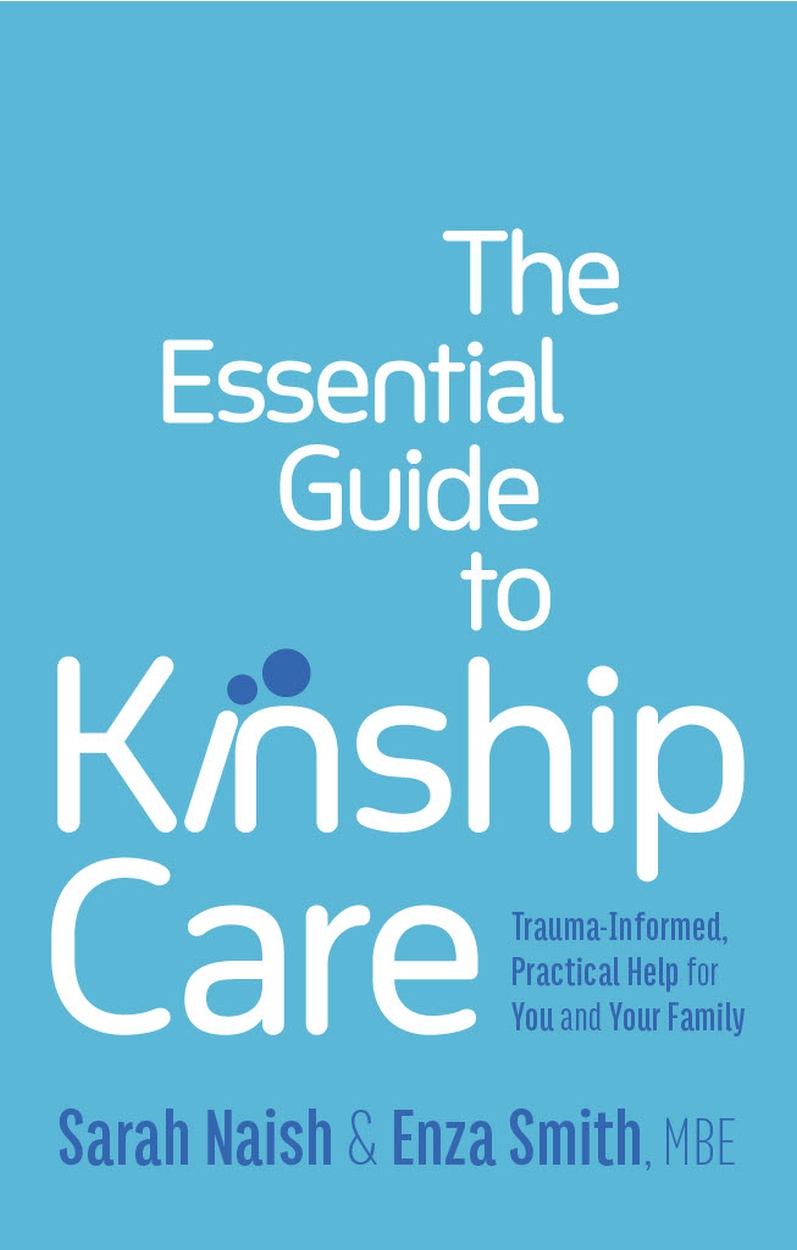 The Essential Guide to Kinship Care by Sarah Naish | Hachette UK