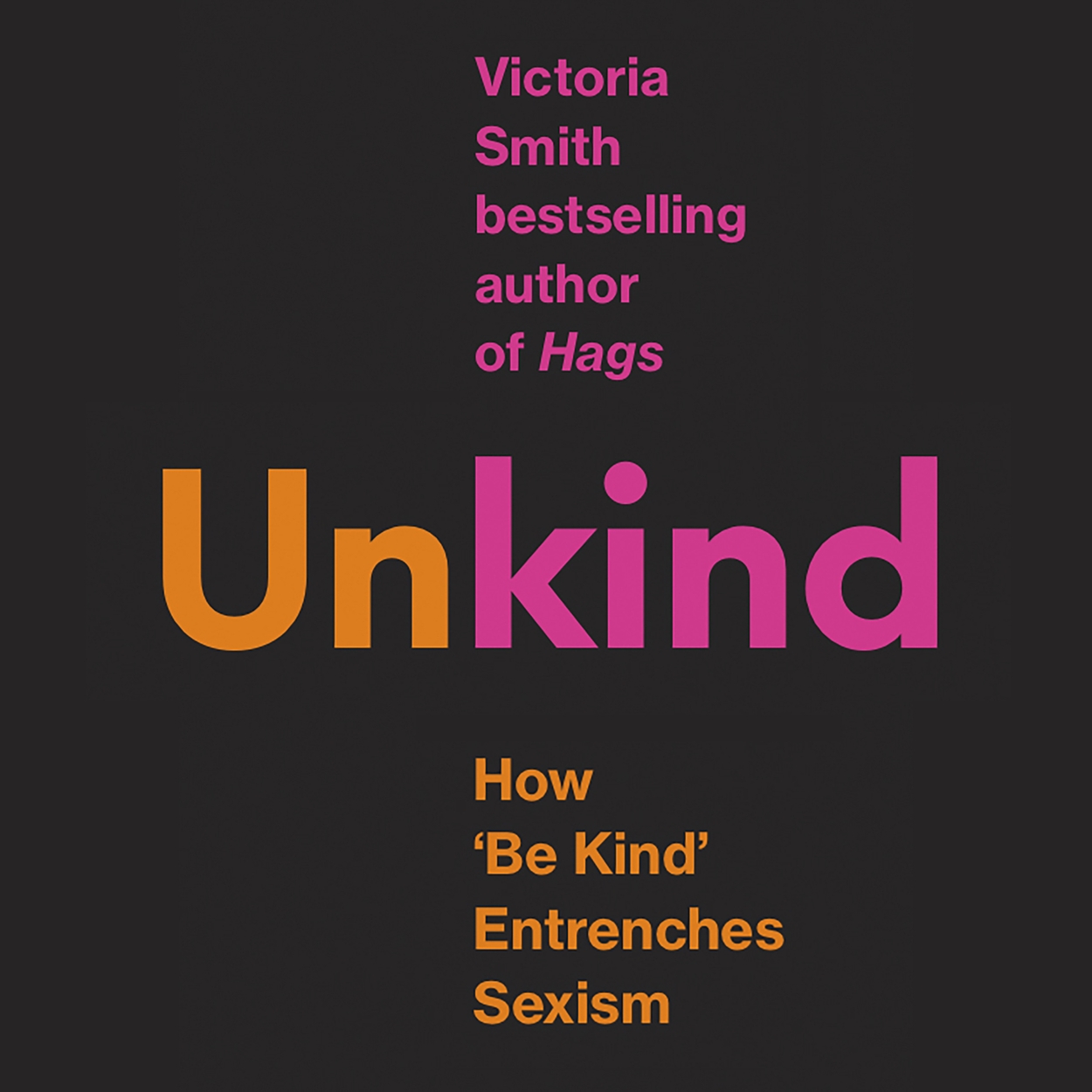 (Un)kind by Victoria Smith | Hachette UK