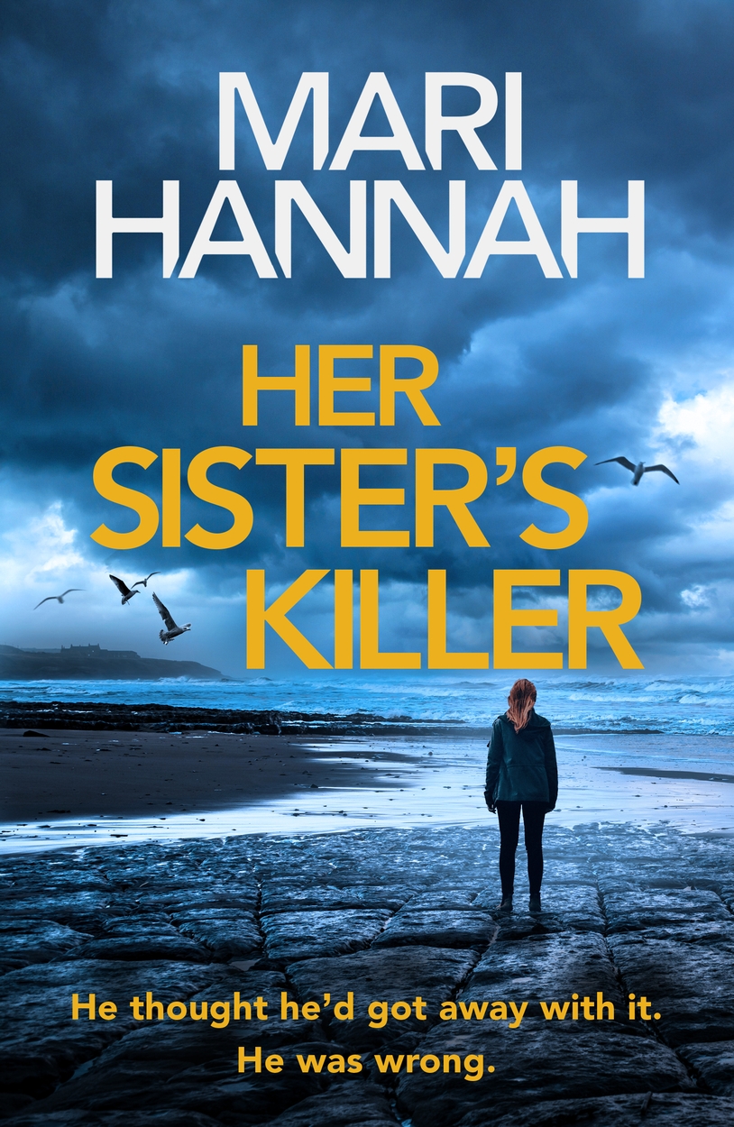 Her Sister’s Killer by Mari Hannah | Hachette UK