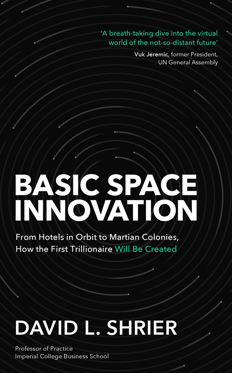 Basic Space Innovation by David Shrier | Hachette UK