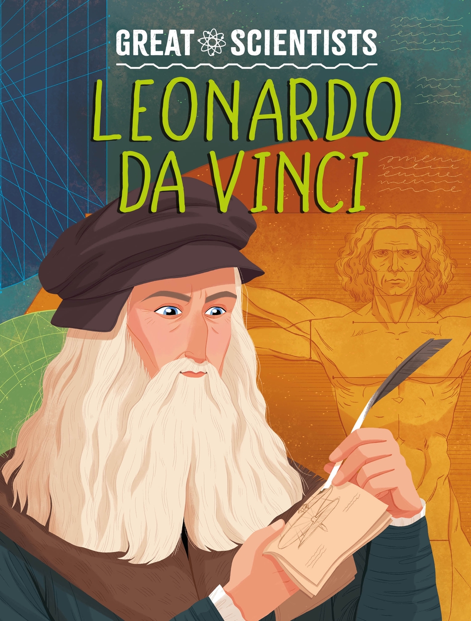 Great Scientists: Leonardo da Vinci by Alexandra Badiu | Hachette UK