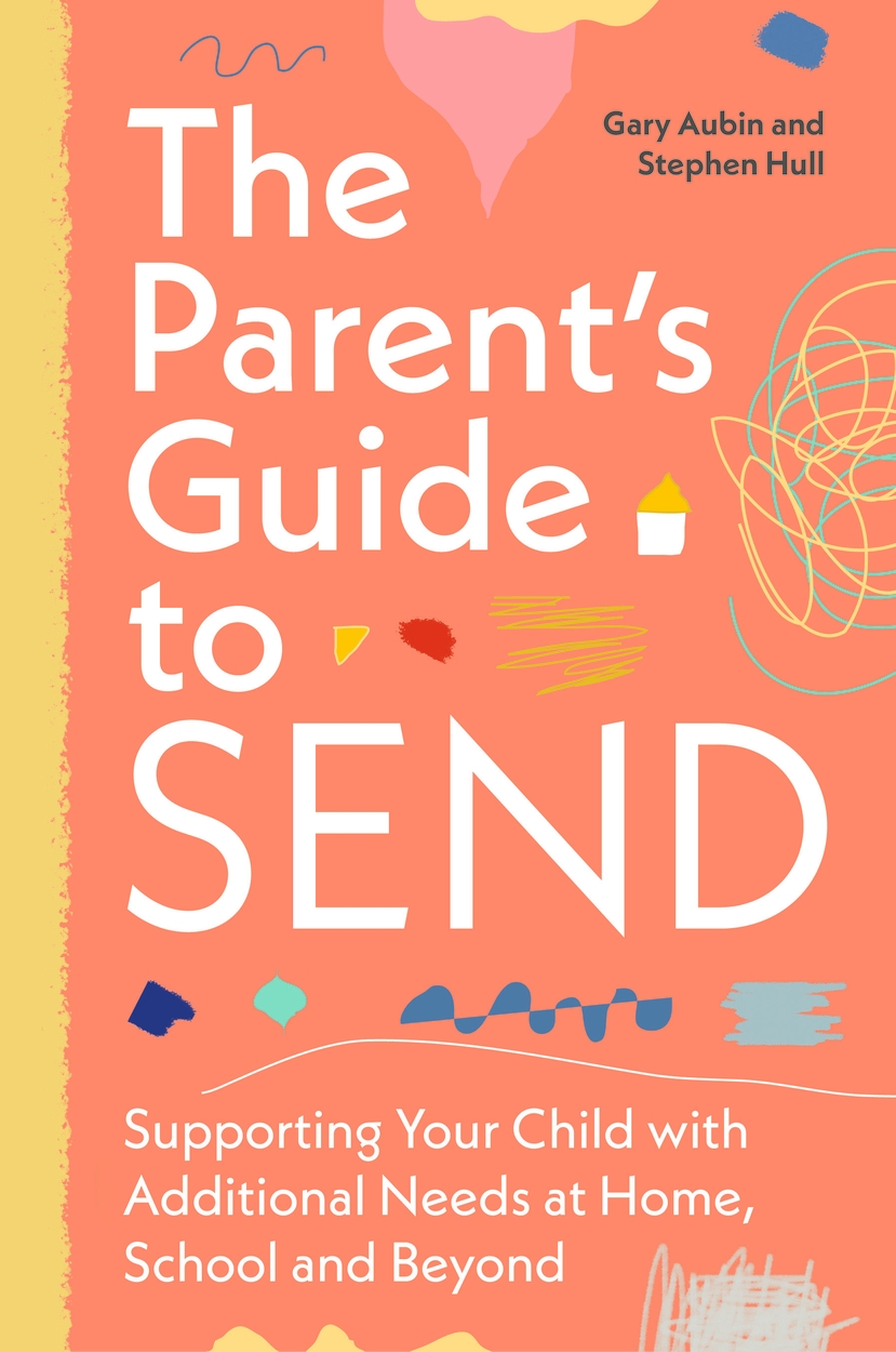 The Parent’s Guide to SEND by Gary Aubin | Hachette UK