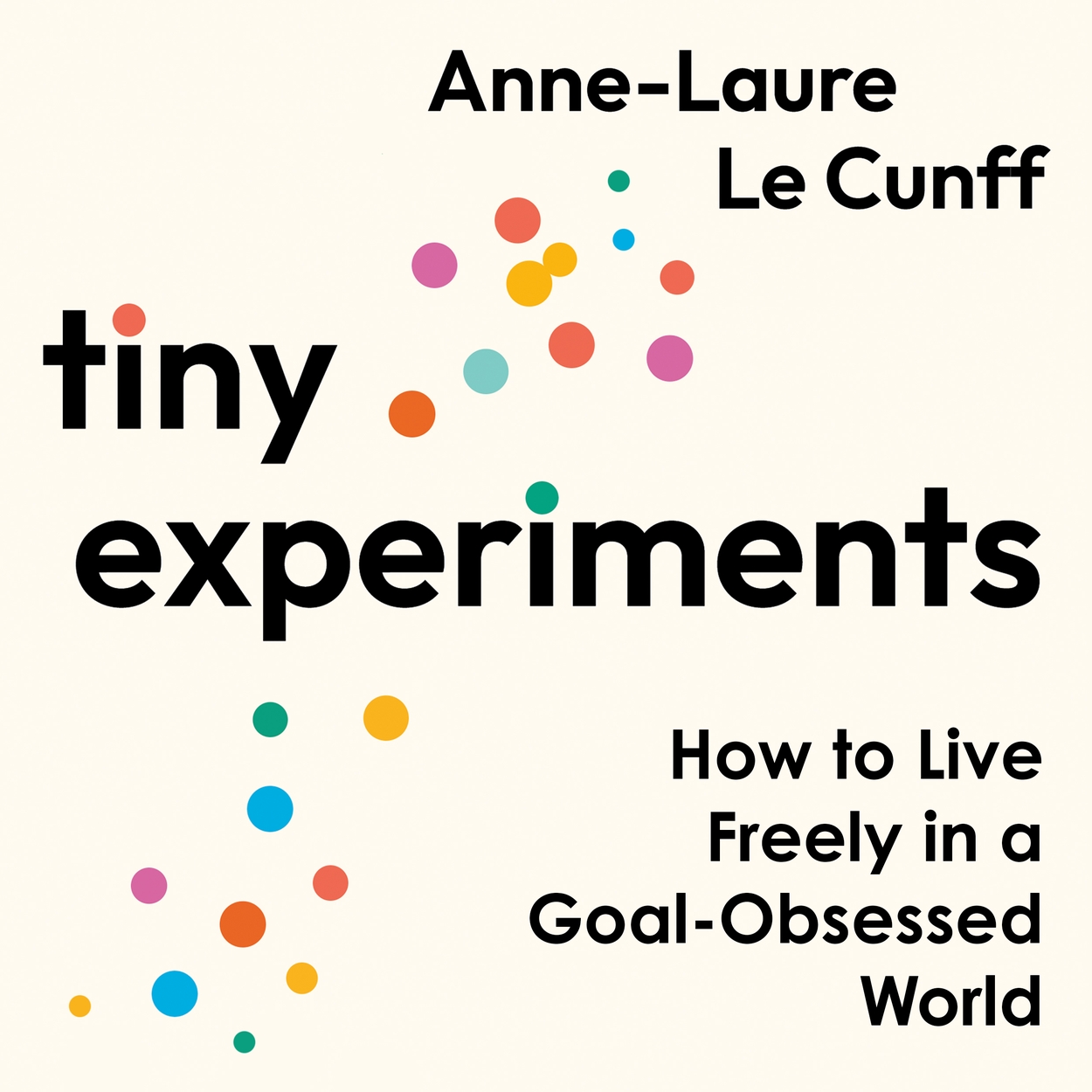 Tiny Experiments by Anne-Laure Le Cunff | Hachette UK