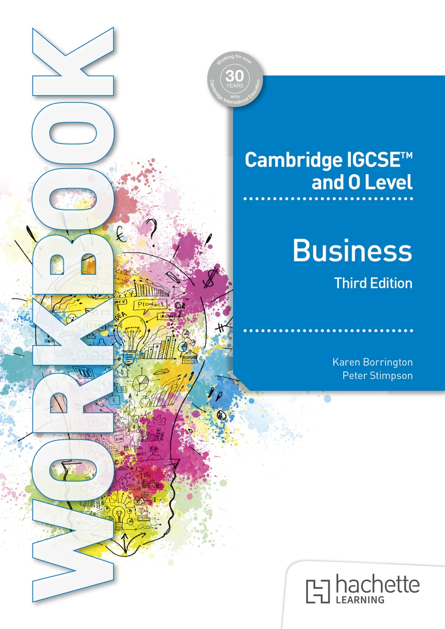 Cambridge IGCSE and O Level Business Workbook Third Edition by Karen Borrington | Hachette UK