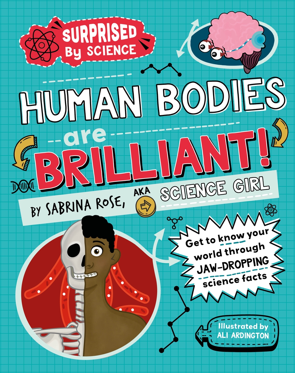 Surprised by Science: Human Bodies are Brilliant! by Sabrina Rose ...