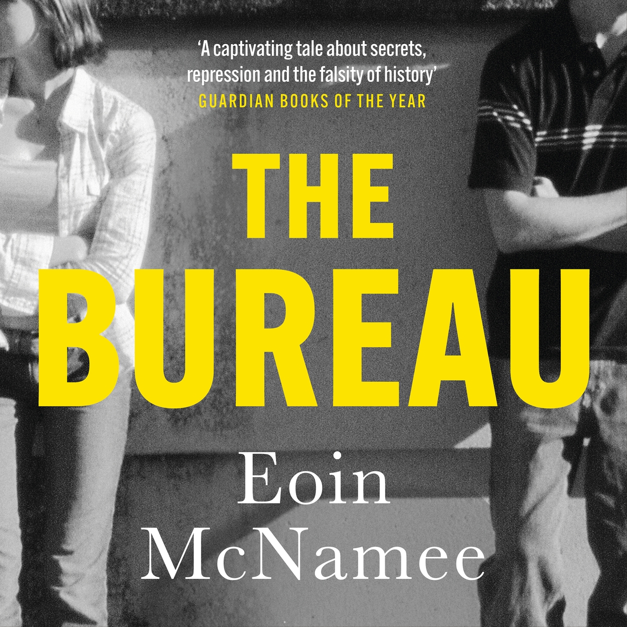 The Bureau by Eoin McNamee | Hachette UK