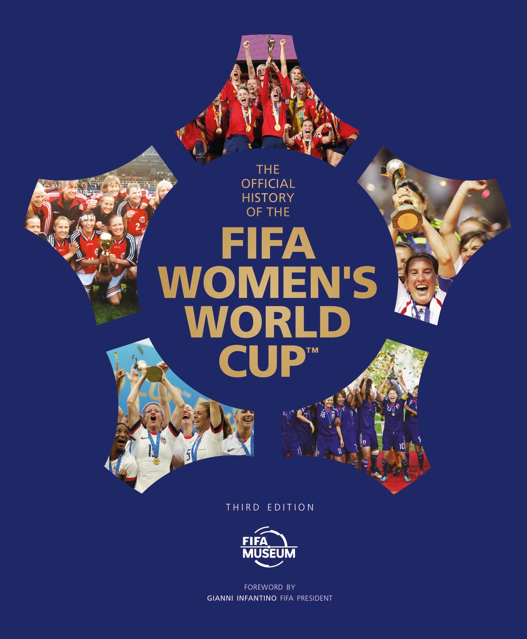 The Official History of the FIFA Women’s World Cup by FIFA Museum ...