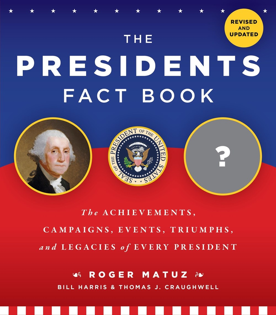 The Presidents Fact Book by Thomas J. Craughwell | Hachette UK