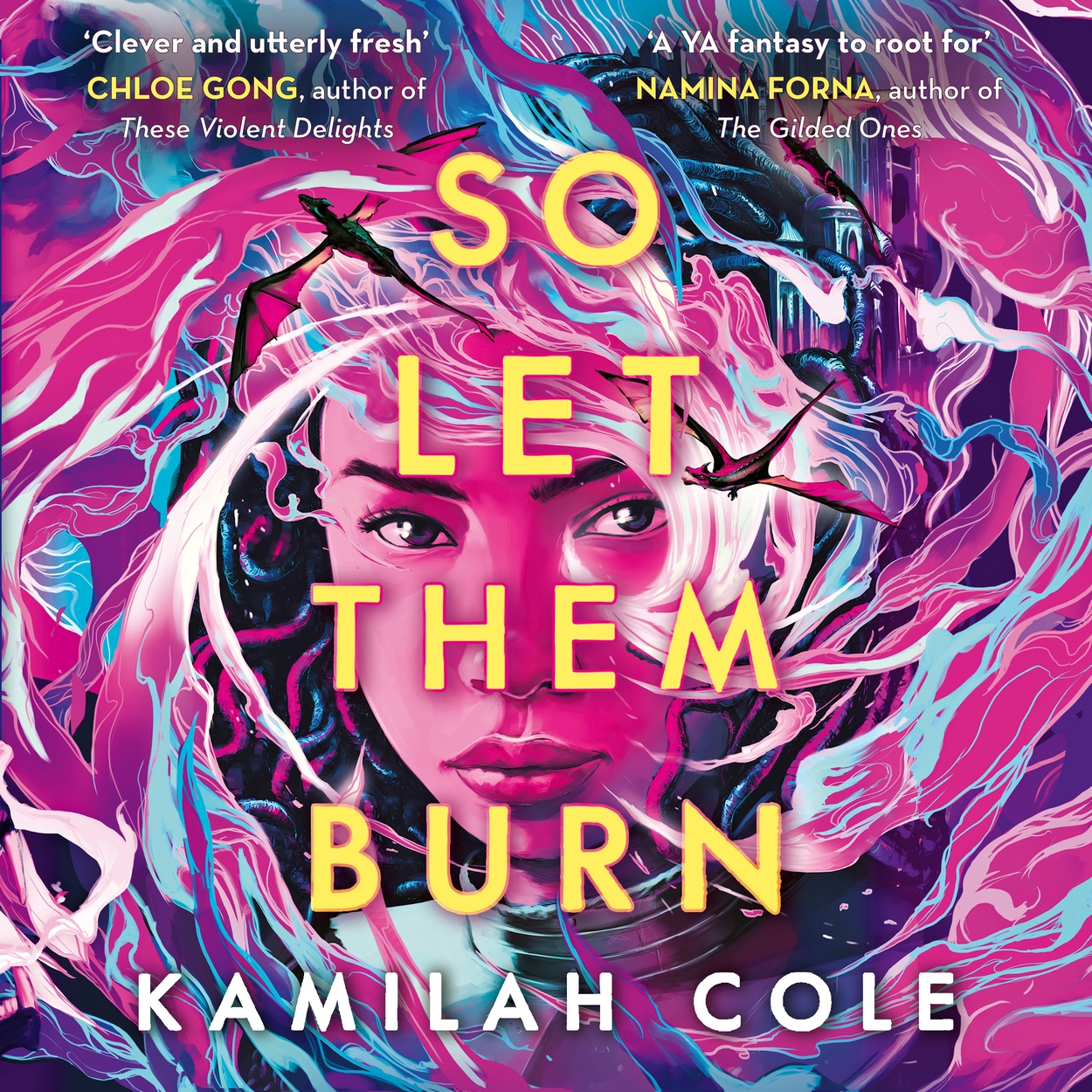 So Let Them Burn by Kamilah Cole | Hachette UK