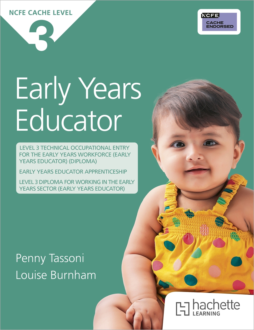NCFE CACHE Level 3 Early Years Educator by Louise Burnham | Hachette UK