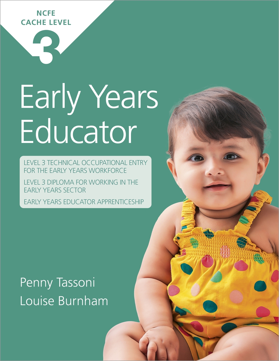 NCFE CACHE Level 3 Early Years Educator by Louise Burnham | Hachette UK