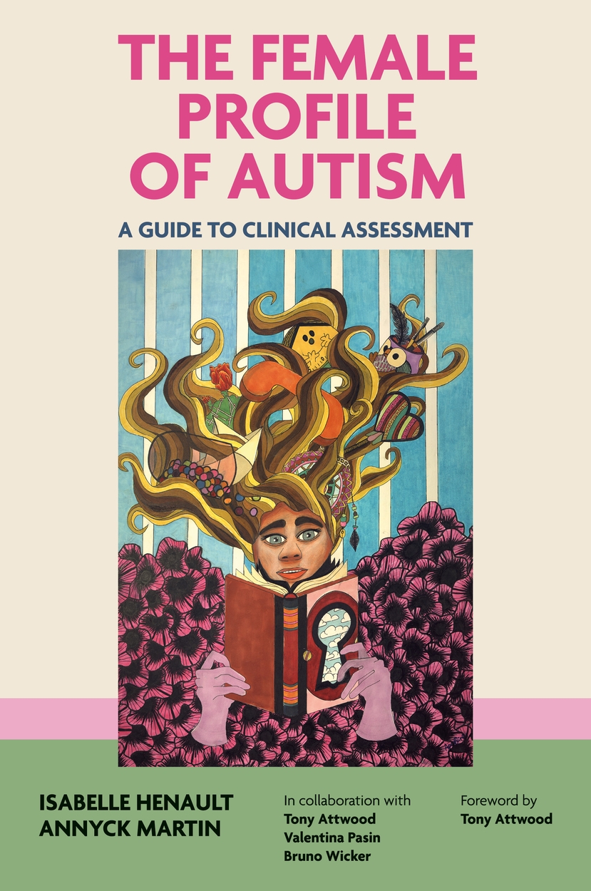 The Female Profile of Autism by Isabelle Henault | Hachette UK