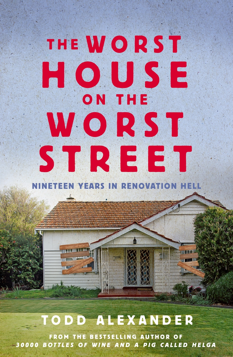 The Worst House on the Worst Street by Todd Alexander | Hachette UK