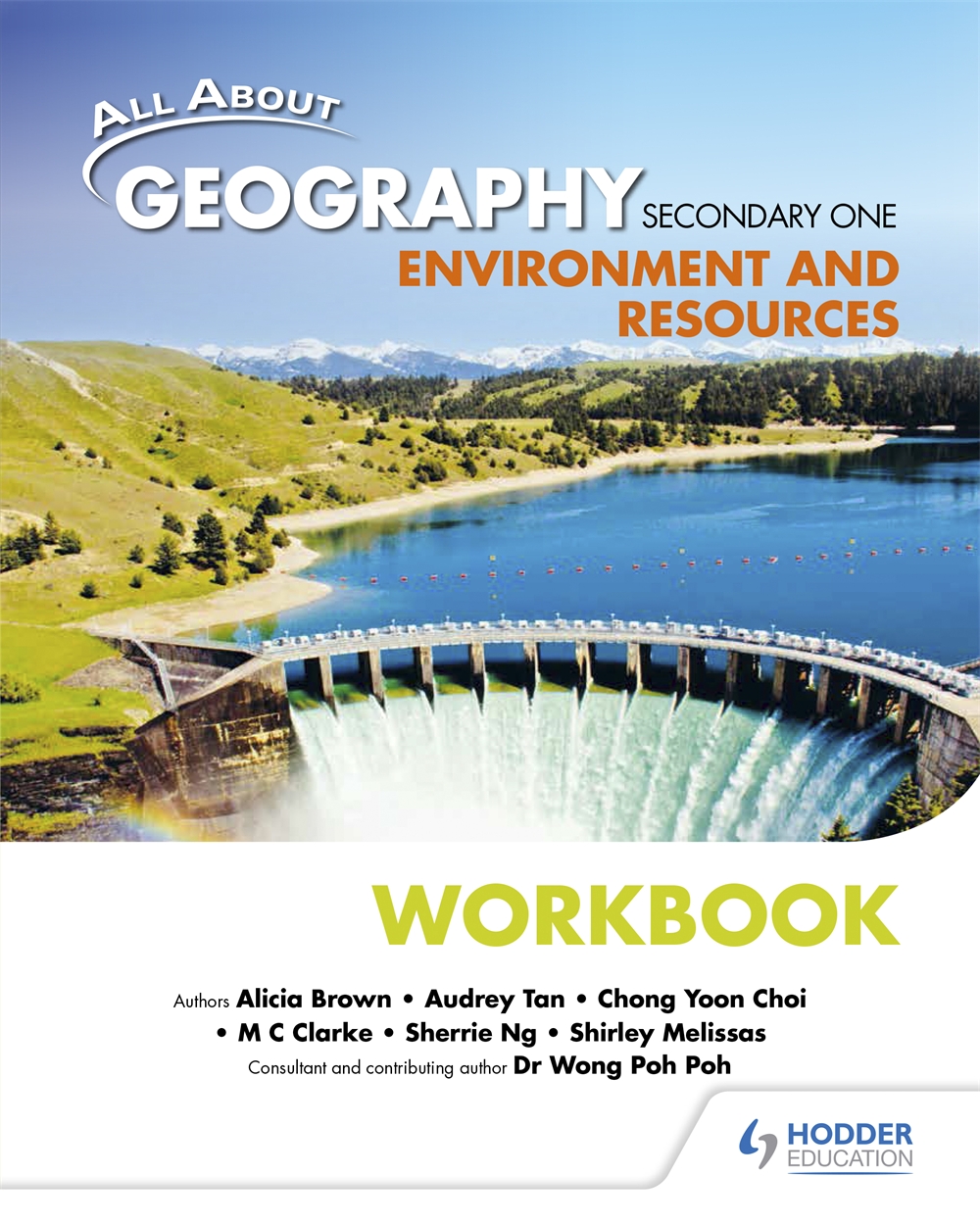 All About Geography: Secondary 1 Environment & Resources Workbook by ...