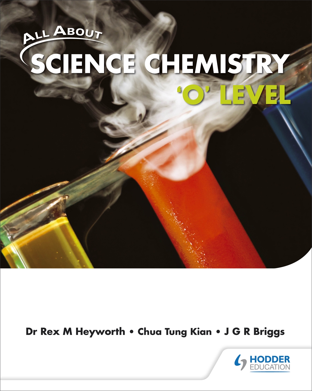 All About Science Chemistry: ‘O’ Level Theory Workbook by Dr Rex M ...