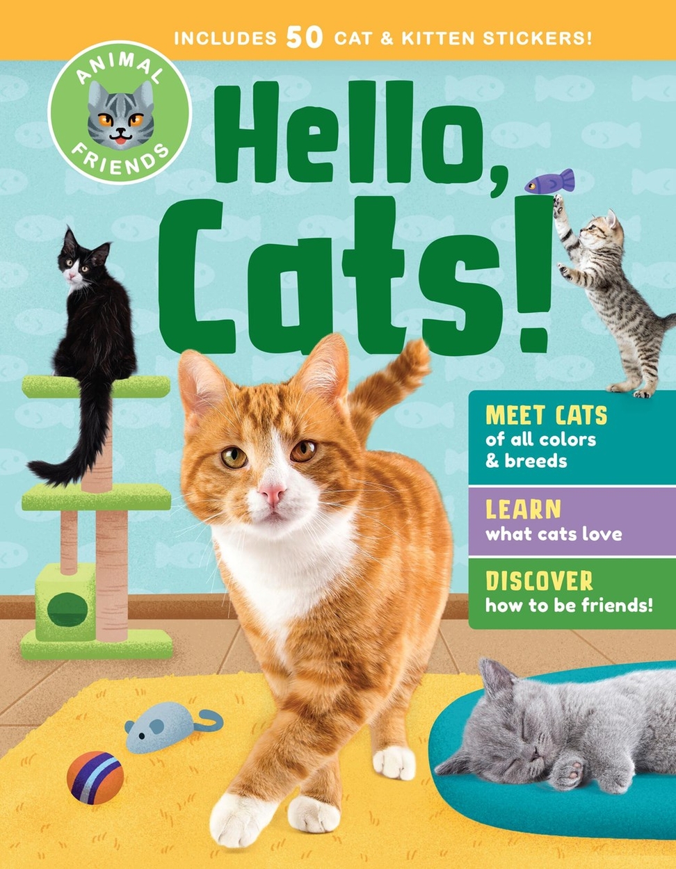Animal Friends: Hello, Cats! by Editors of Storey Publishing | Hachette UK