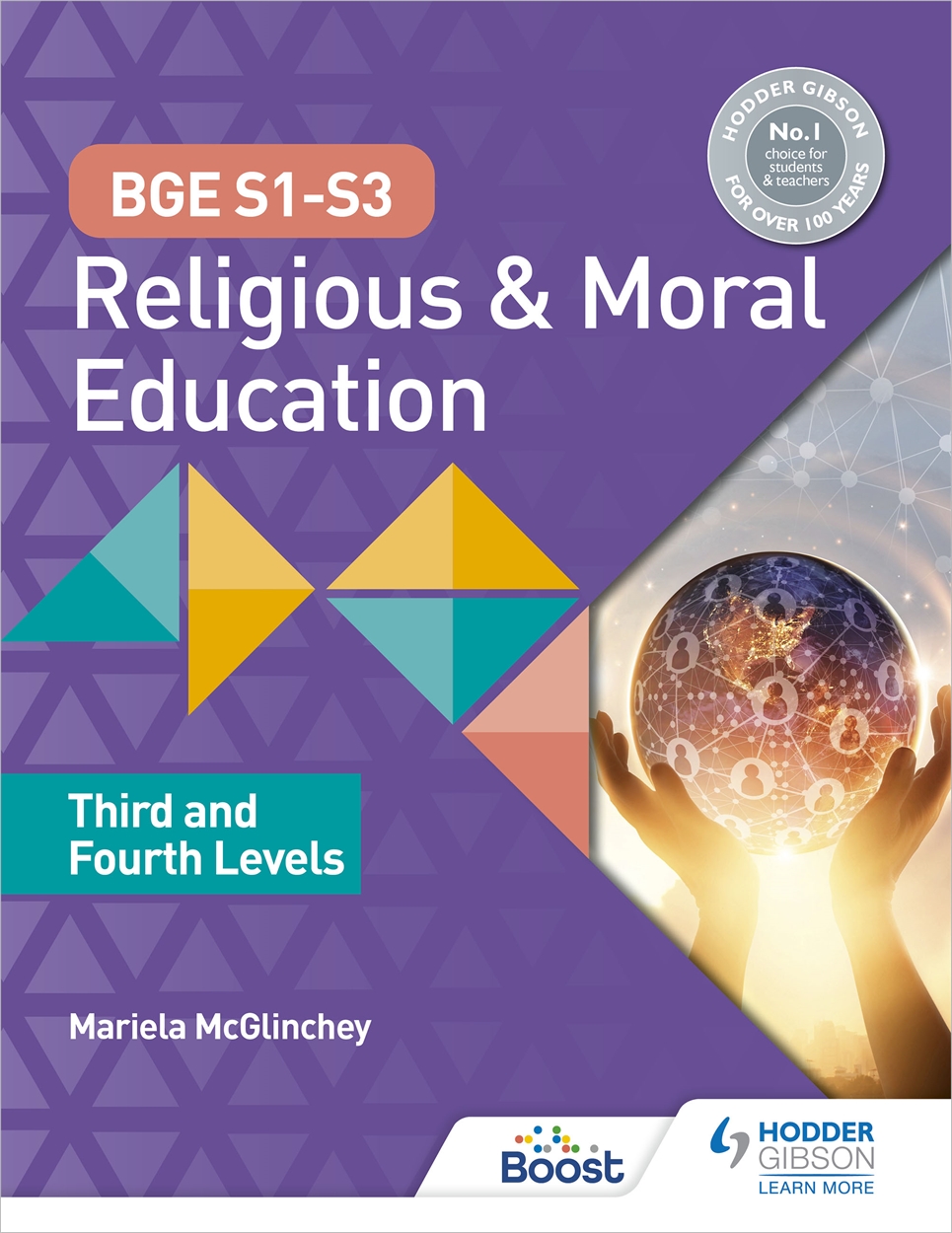 BGE S1-S3 Religious and Moral Education: Third and Fourth Levels by Mariela McGlinchey | Hachette UK