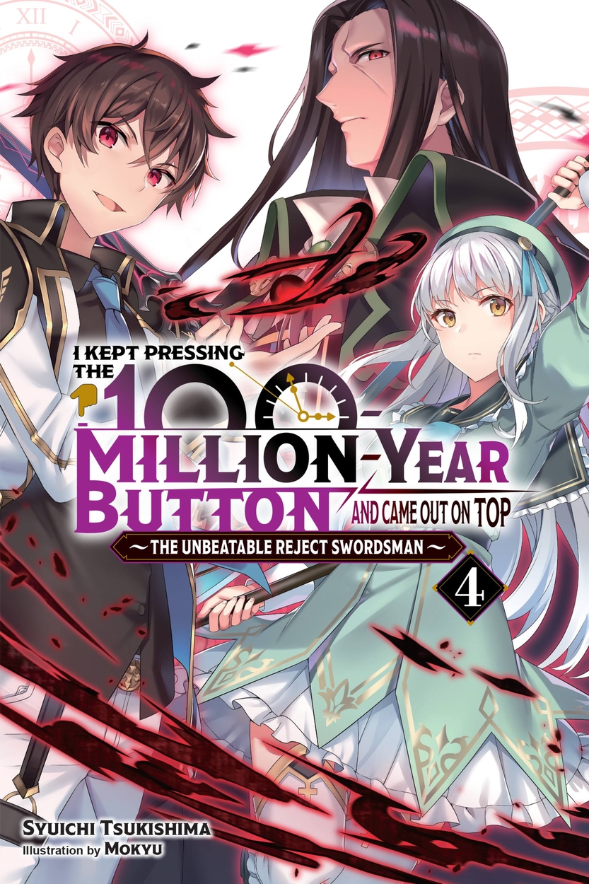 I Kept Pressing the 100-Million-Year Button and Came Out on Top, Vol. 4 ...