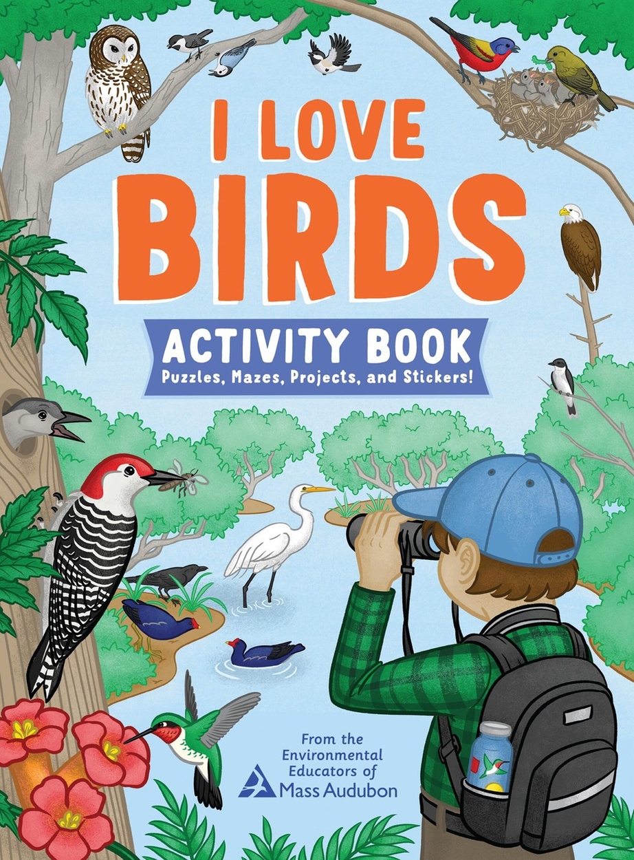 I Love Birds Activity Book by The Environmental Educators of Mass ...