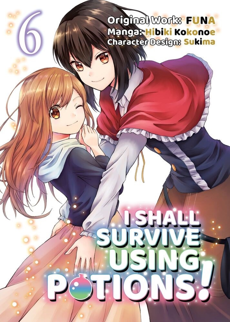 I Shall Survive Using Potions (Manga) Volume 6 by Sukima Sukima | Hachette UK