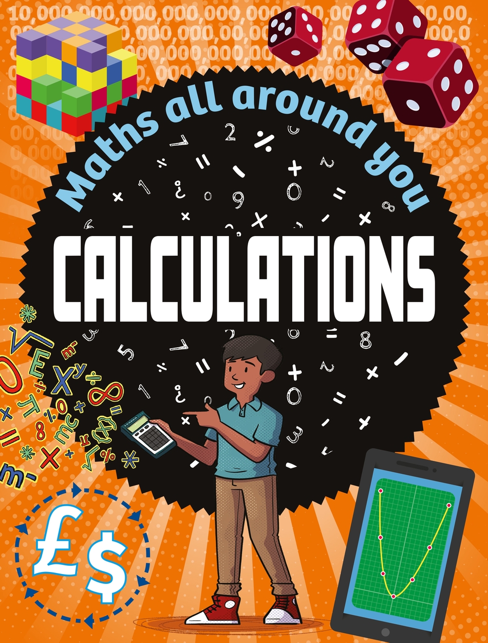 Maths All Around You: Calculations by Rob Colson | Hachette UK