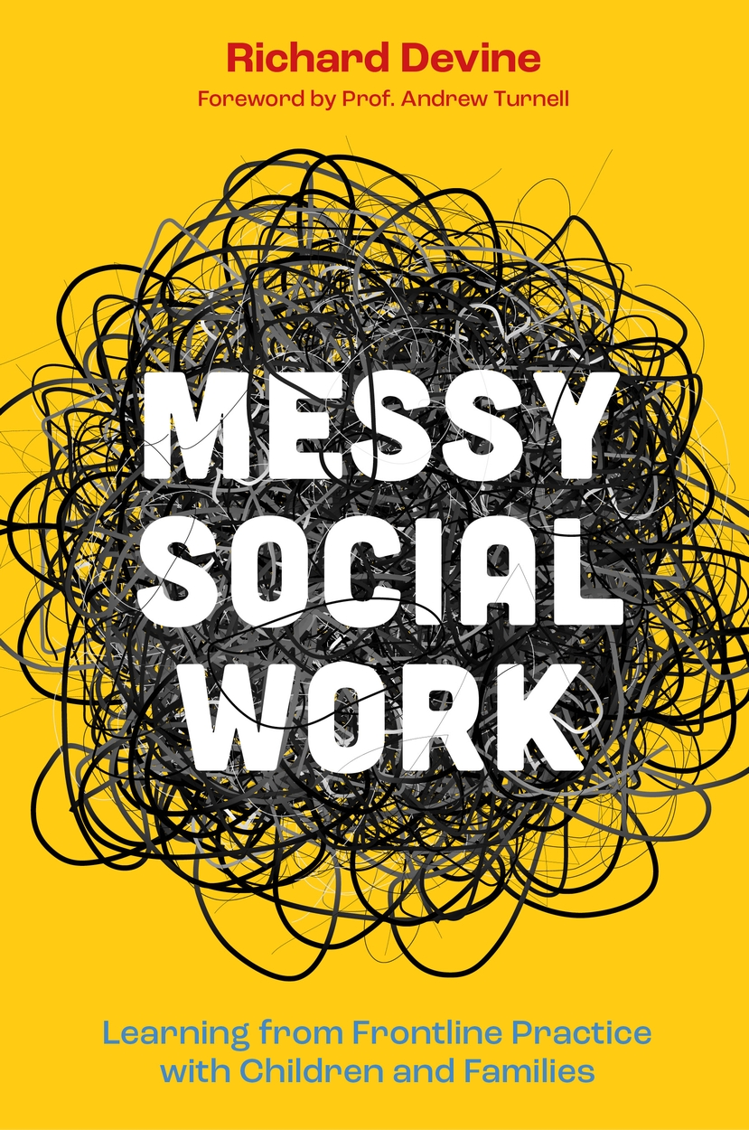 Messy Social Work by Richard Devine | Hachette UK