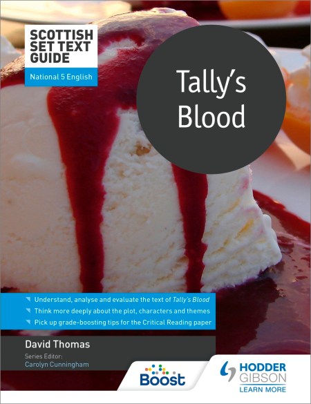 Scottish Set Text Guide: Tally’s Blood for National 5 English by David ...