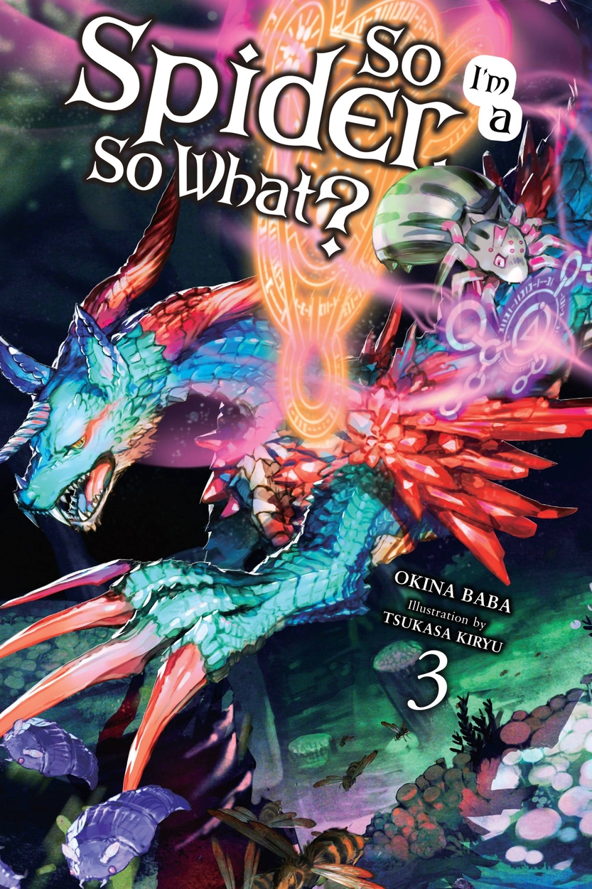 So I’m a Spider, So What?, Vol. 3 (light novel) by Jenny McKeon ...