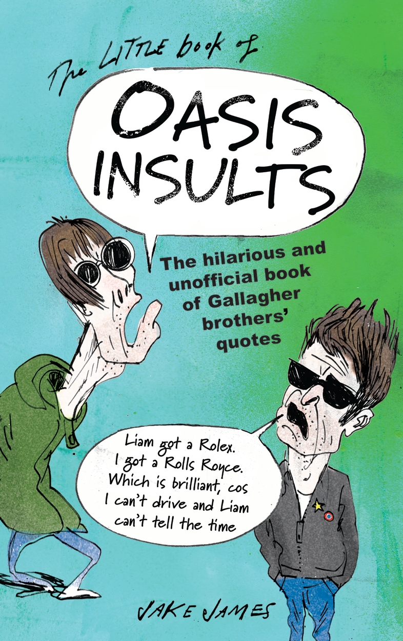 The Little Book of Oasis Insults by Jake James | Hachette UK