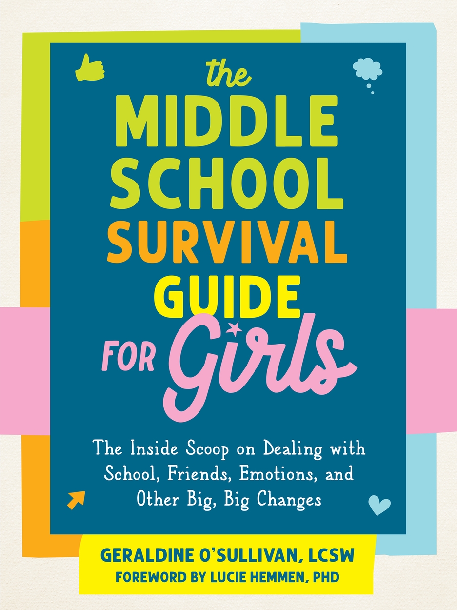 The Middle School Survival Guide for Girls by Lucie Hemmen | Hachette UK