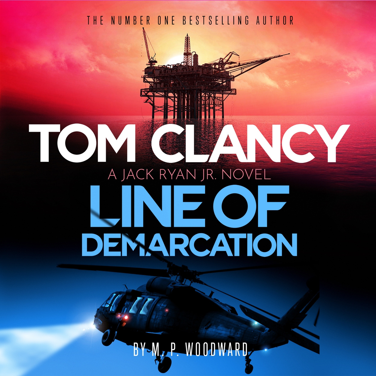 Tom Clancy Line of Demarcation by M.P. Woodward | Hachette UK
