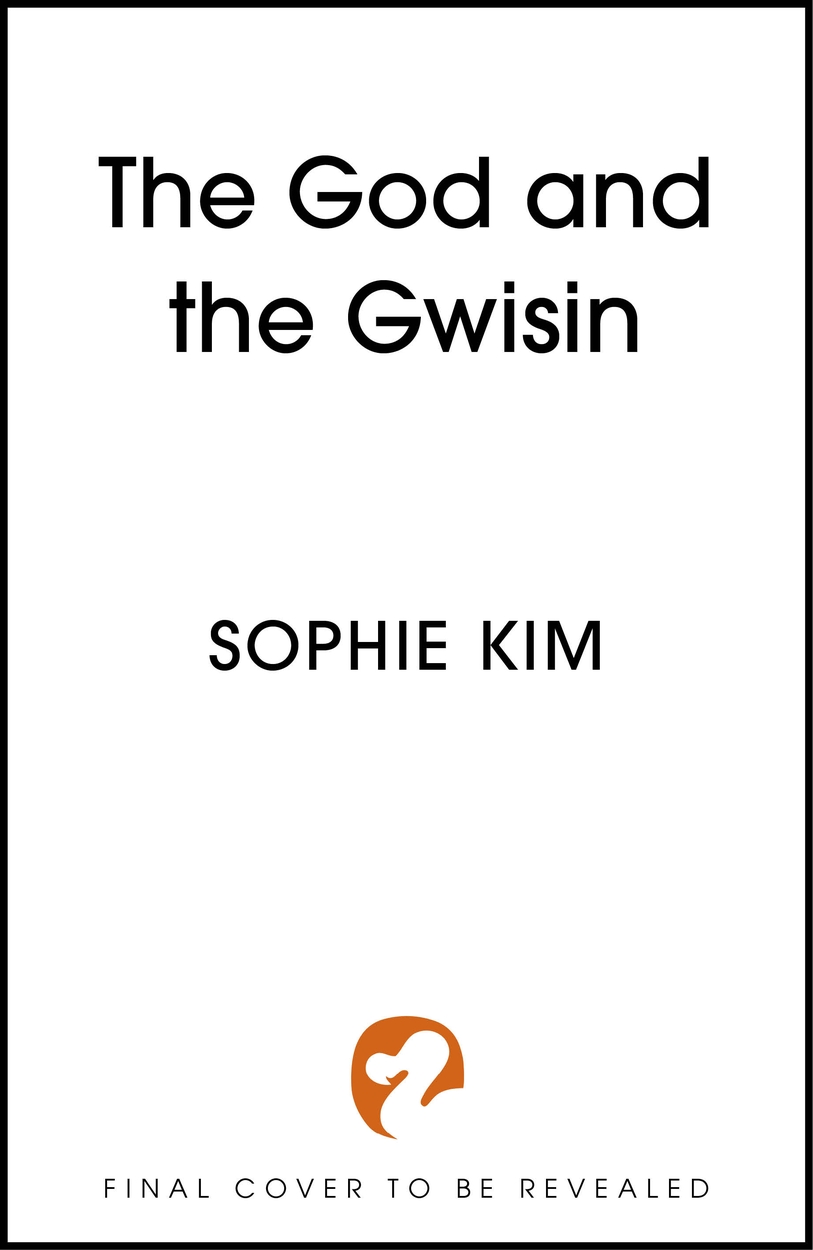 The God and the Gwisin by Sophie Kim | Hachette UK