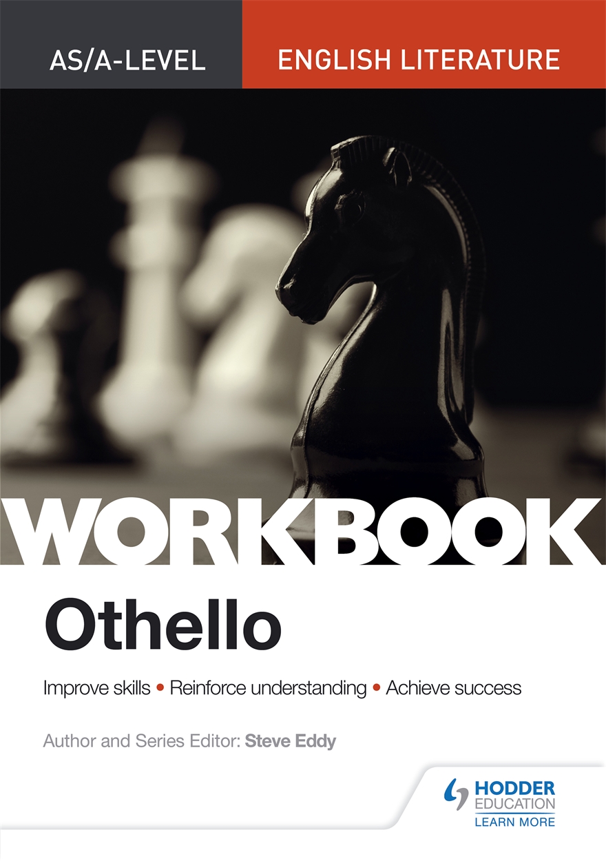 AS/A-level English Literature Workbook: Othello by Steve Eddy | Hachette UK