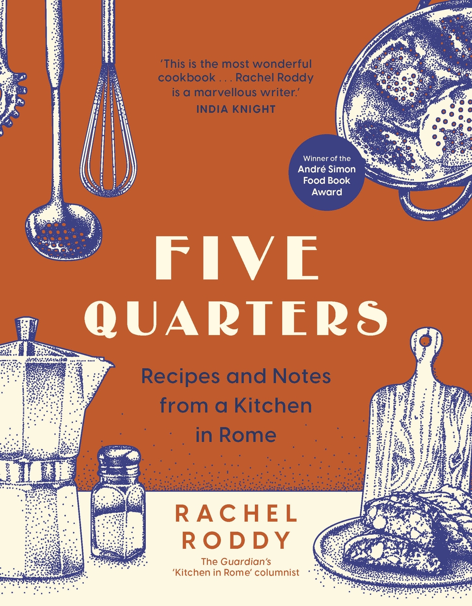 Five Quarters by Rachel Roddy | Hachette UK