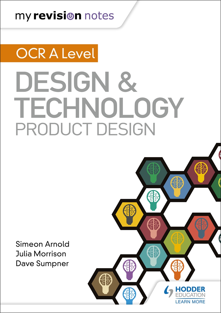 My Revision Notes: OCR AS/A Level Design and Technology: Product Design ...