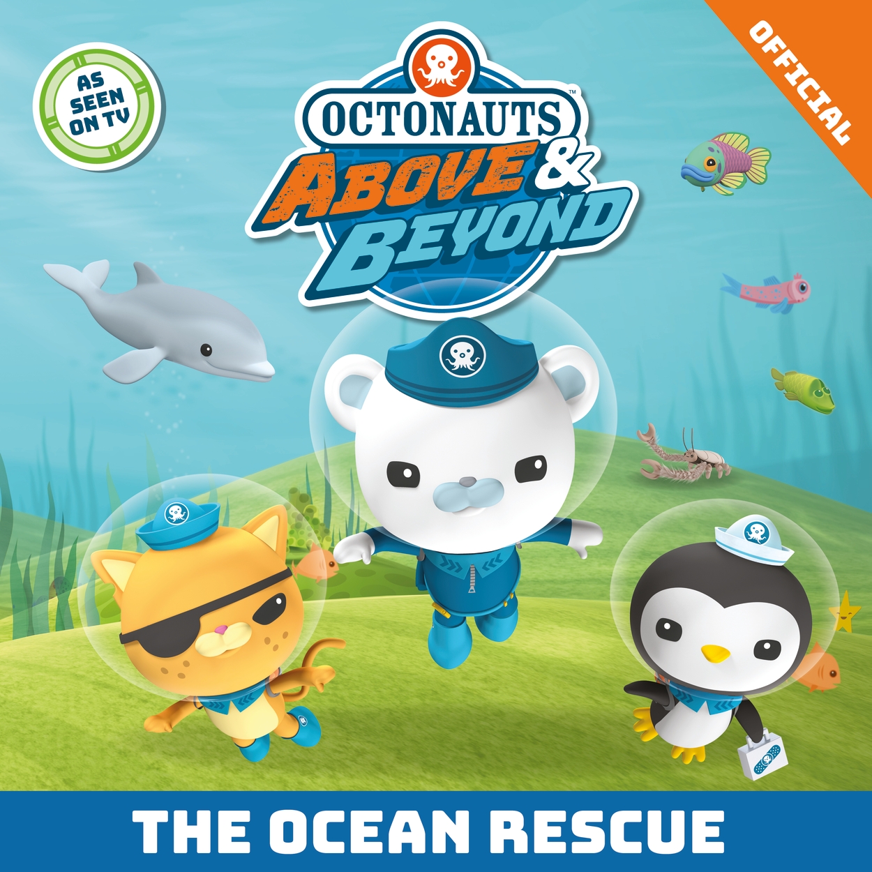 Octonauts Above & Beyond: The Ocean Rescue by | Hachette UK