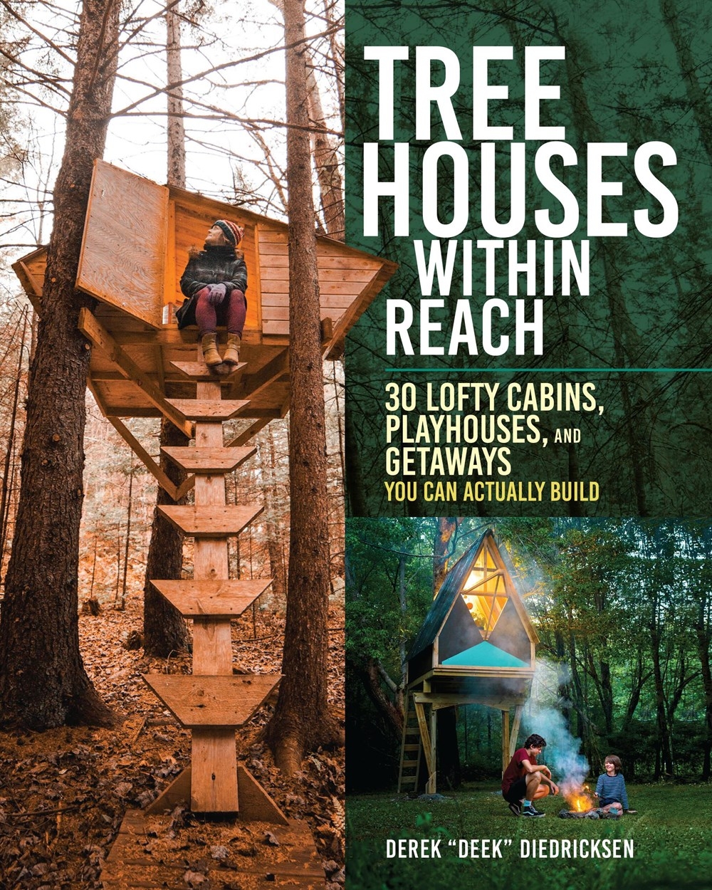 Tree Houses within Reach by Derek “Deek” Diedricksen | Hachette UK