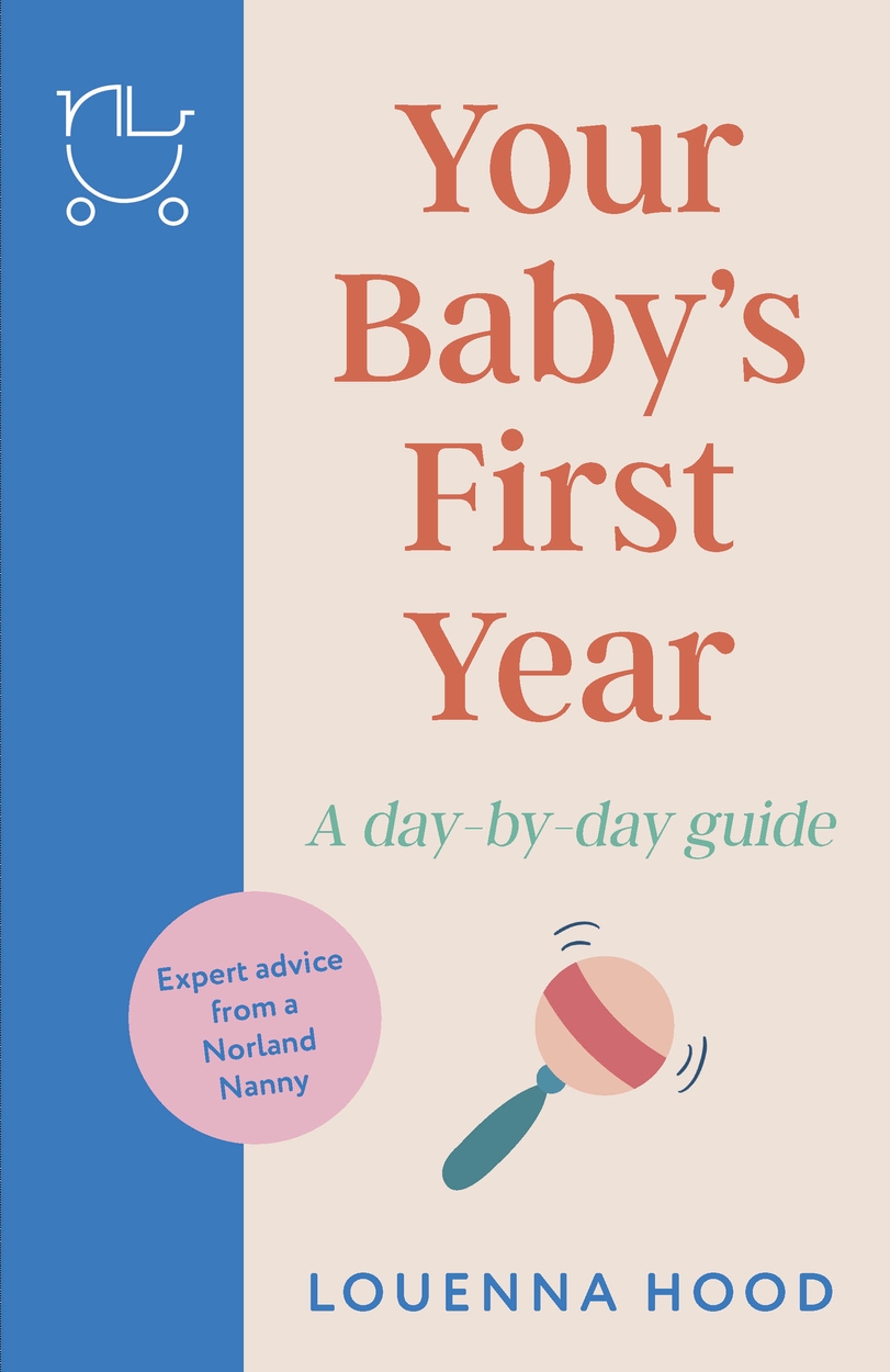 Your Baby’s First Year by Louenna Hood | Hachette UK