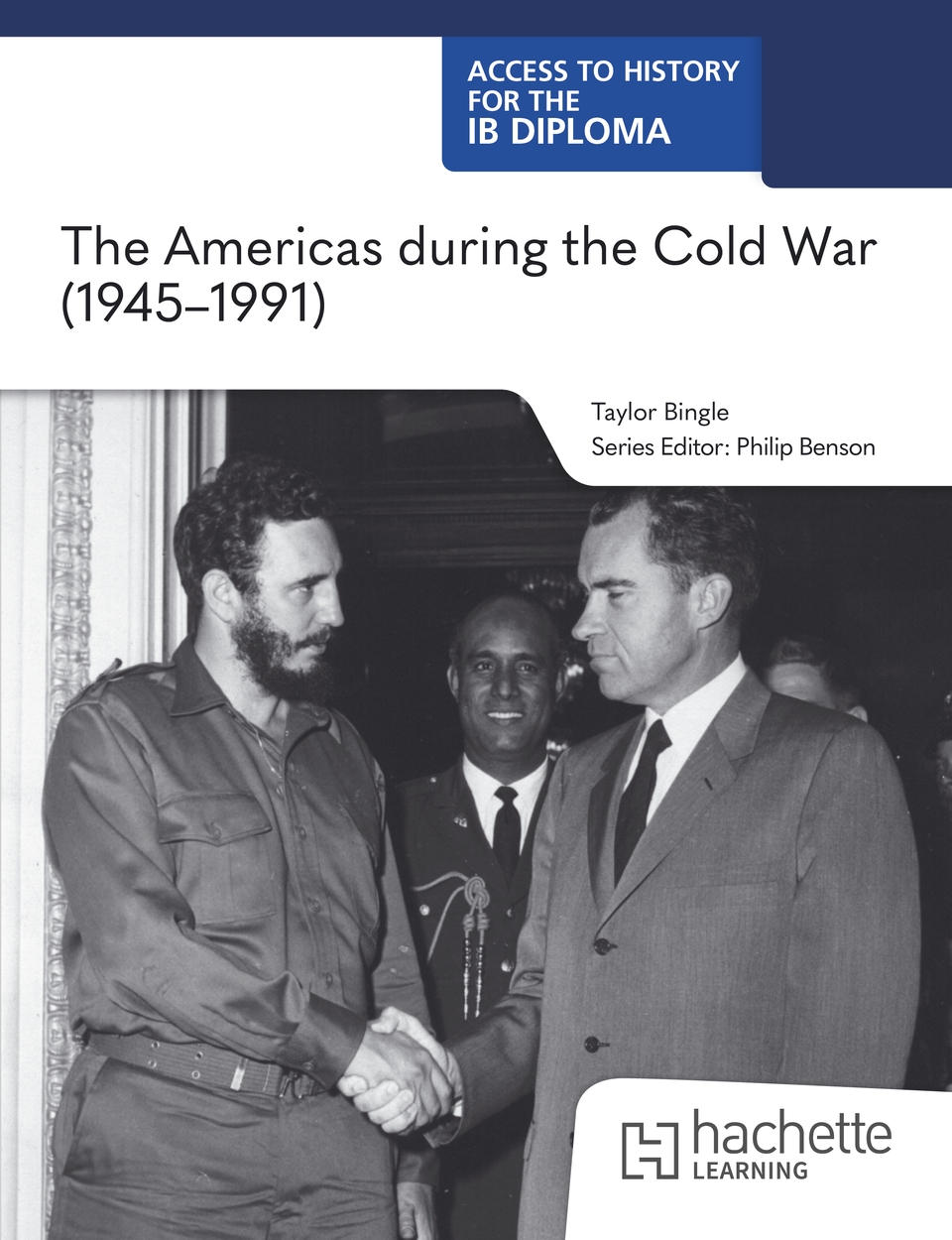 Access to History for the IB Diploma: The Americas during the Cold War ...
