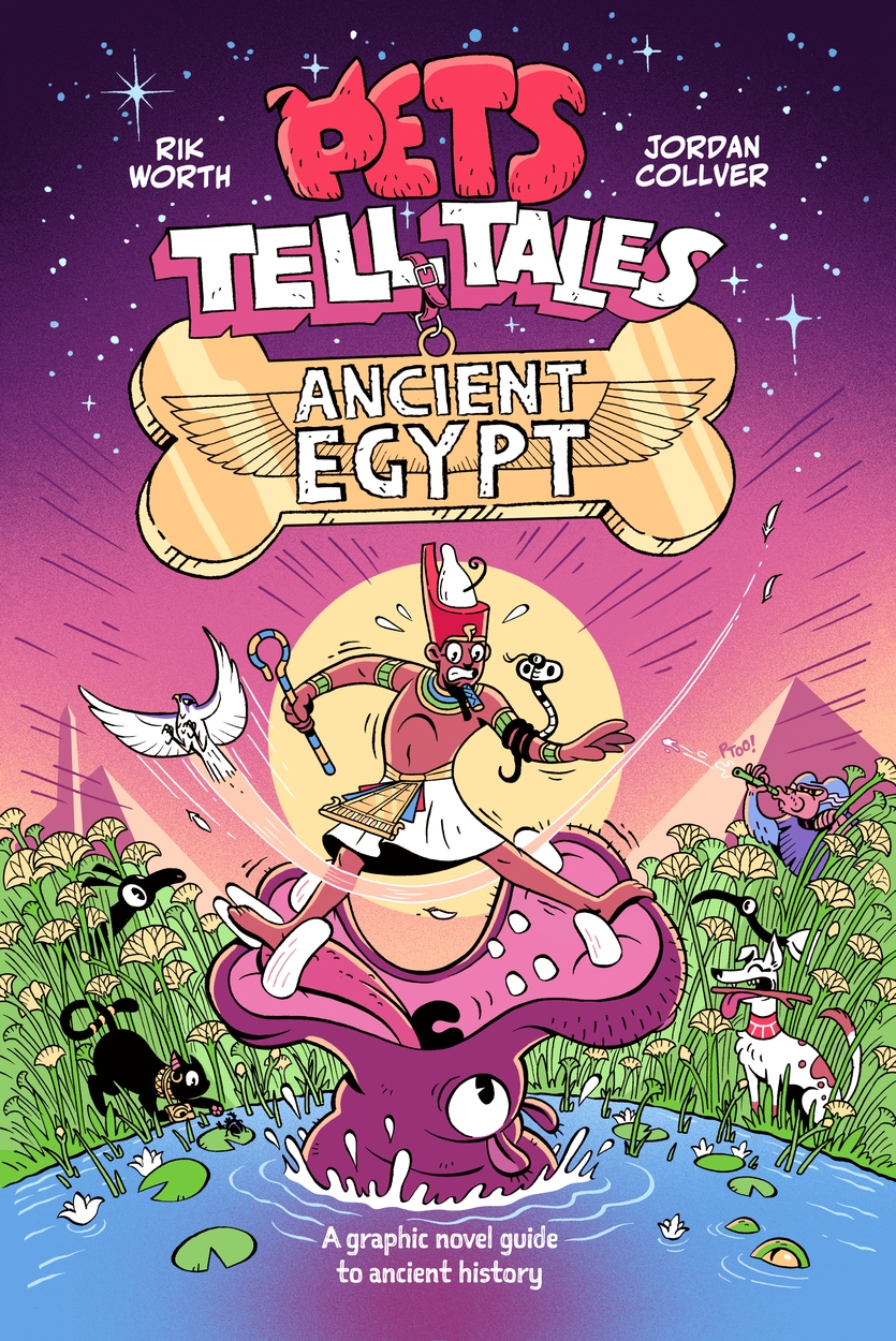 Pets Tell Tales: Ancient Egypt by Rik Worth | Hachette UK