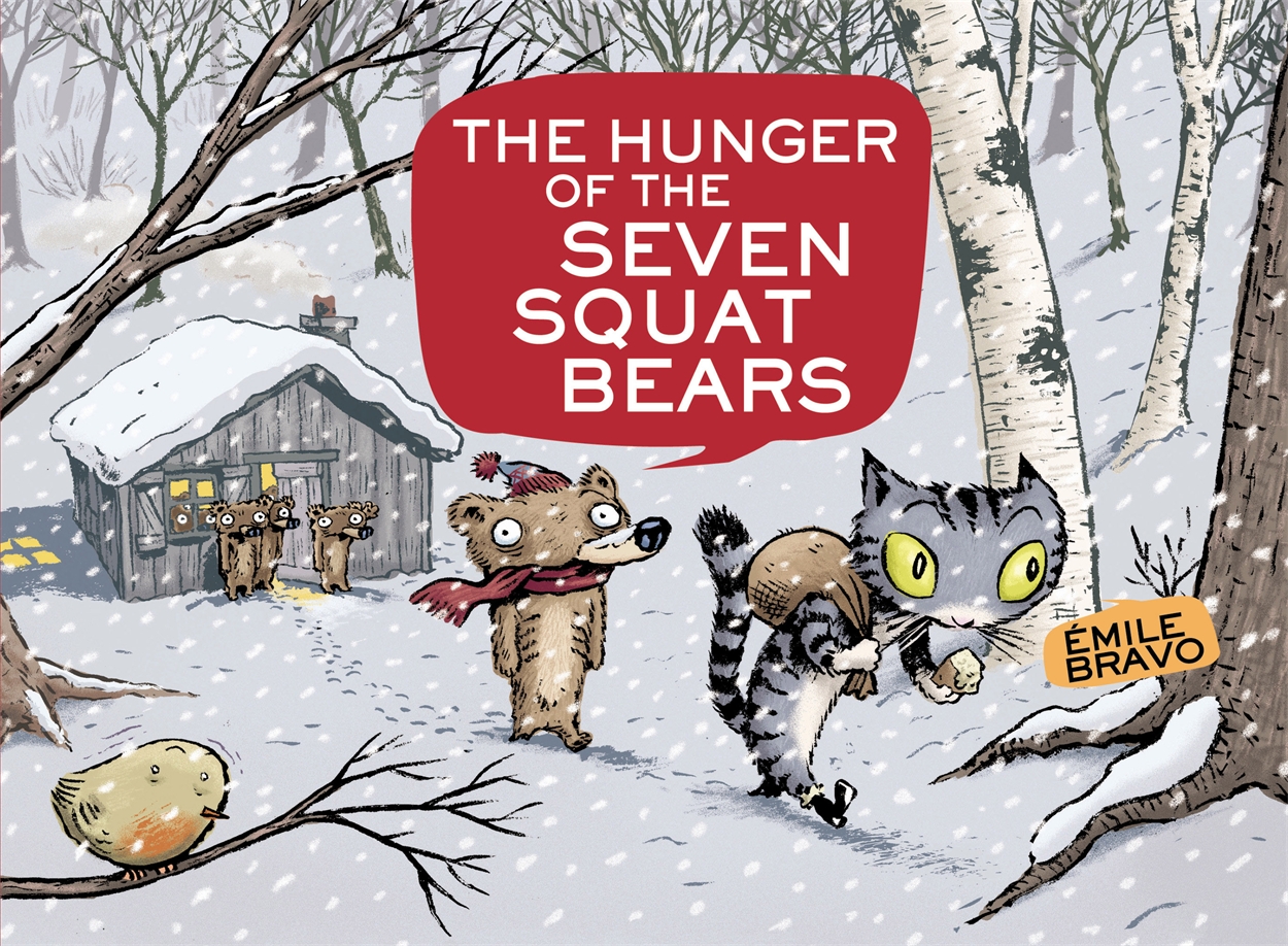 The Hunger Of The Seven Squat Bears by Emile Bravo | Hachette UK