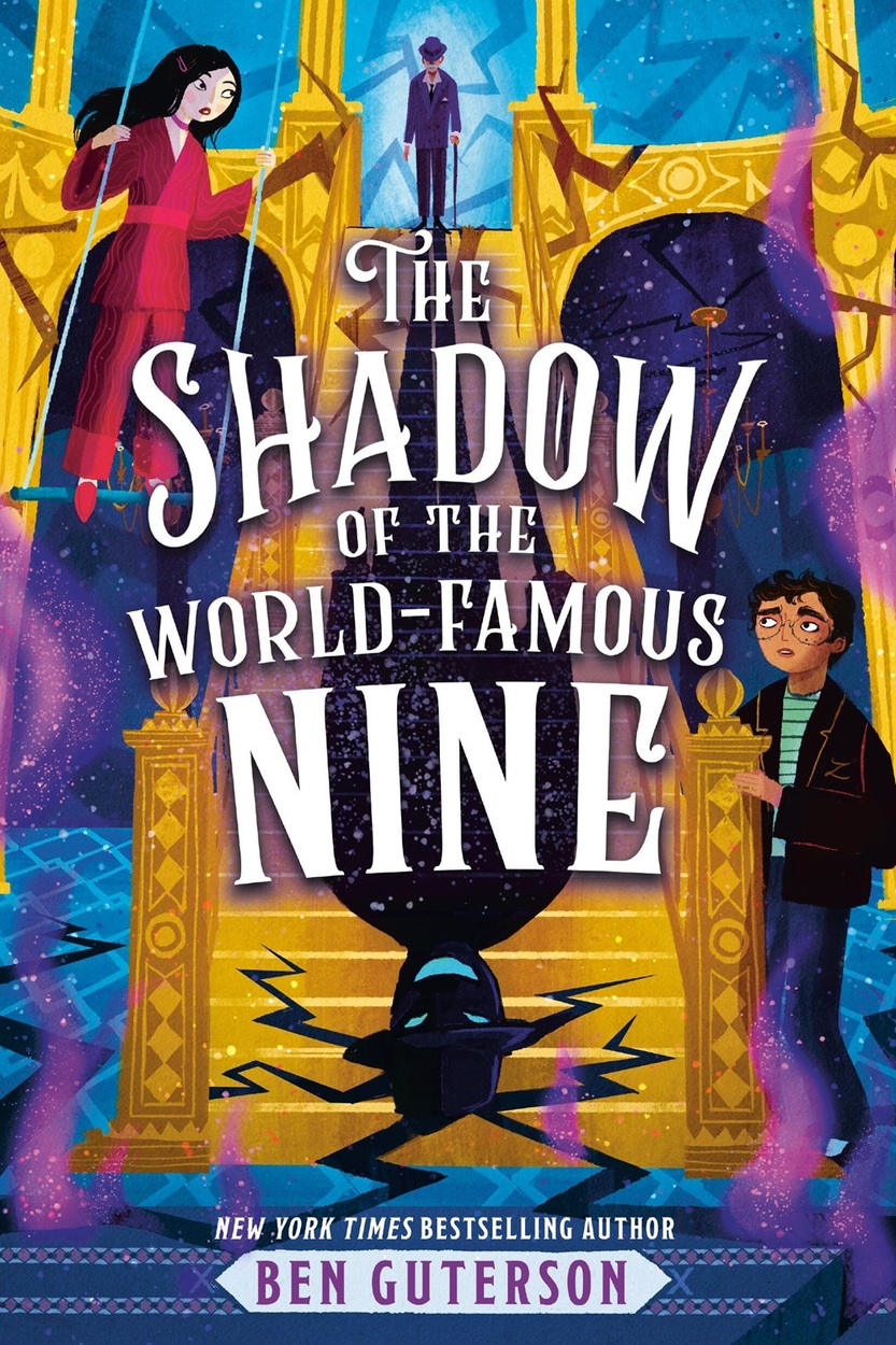 The Shadow Of The World Famous Nine By Ben Guterson Hachette Uk