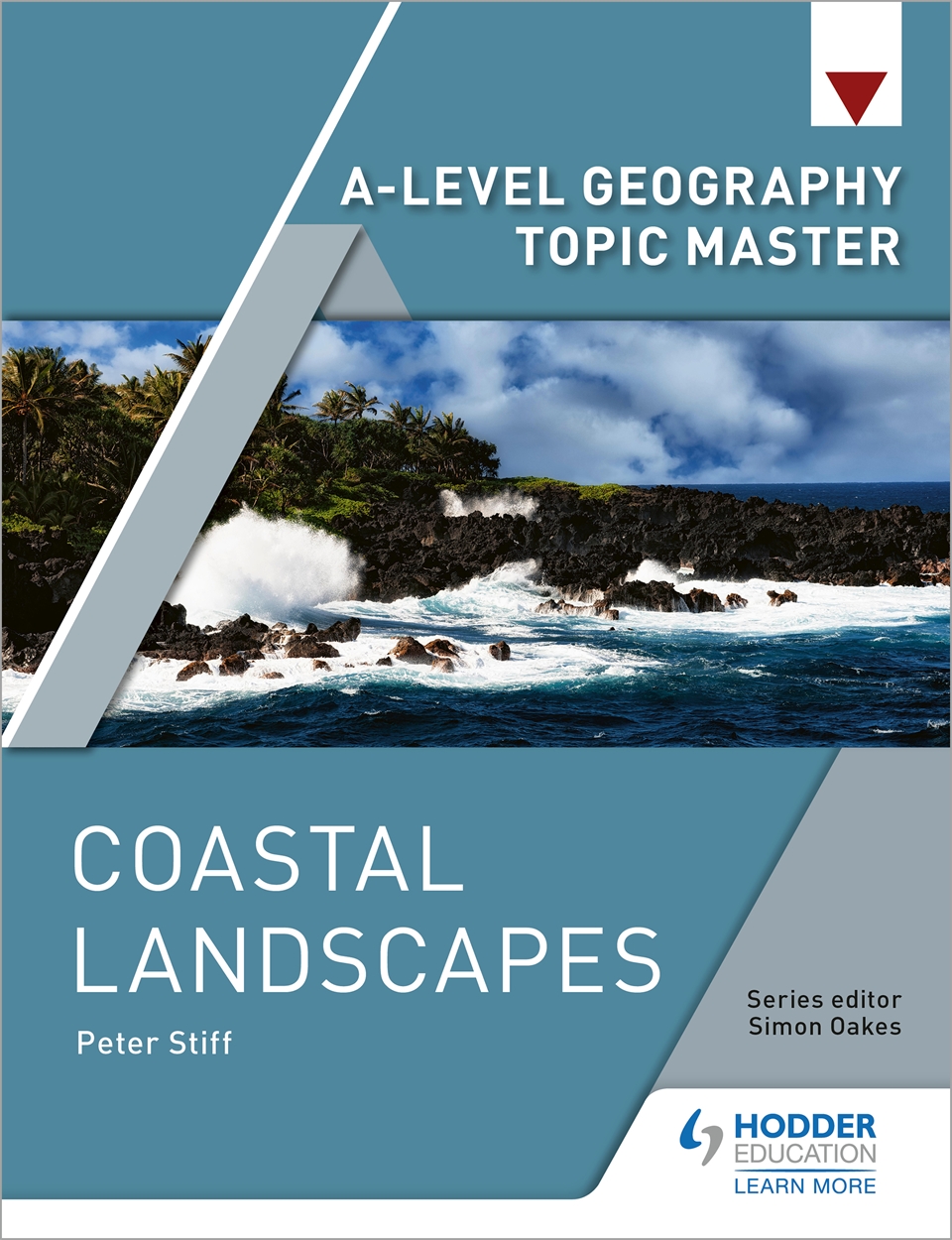 A-level Geography Topic Master: Coastal Landscapes by Peter Stiff ...